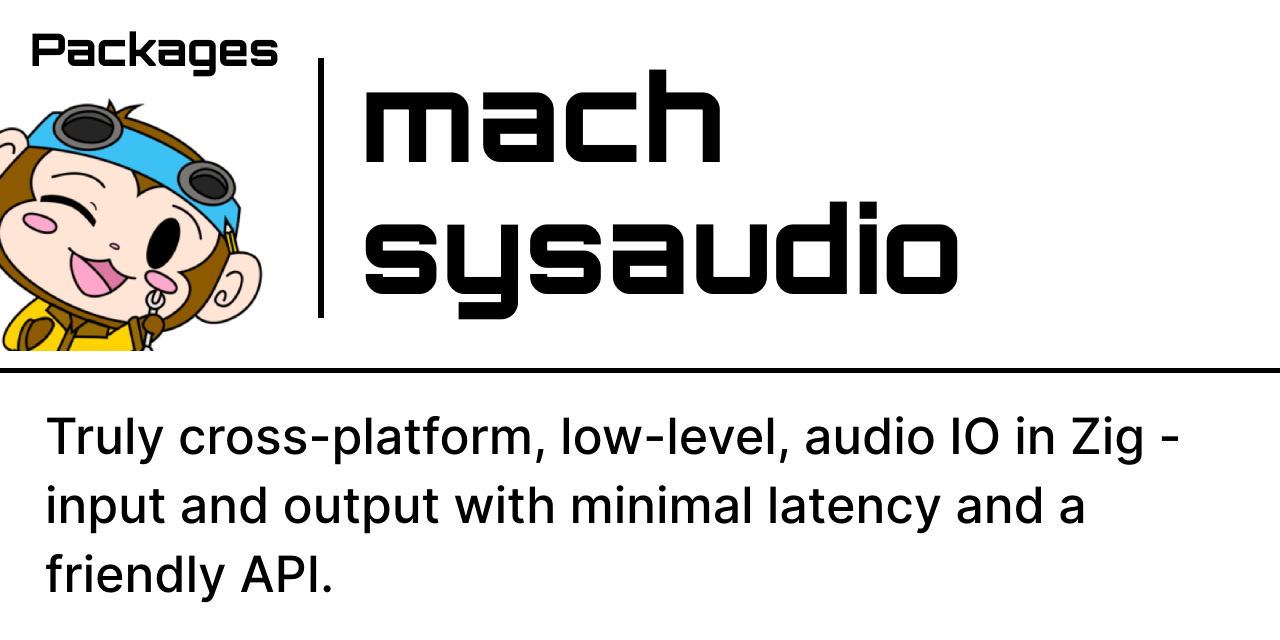 mach sysaudio | Mach: zig game engine & graphics toolkit