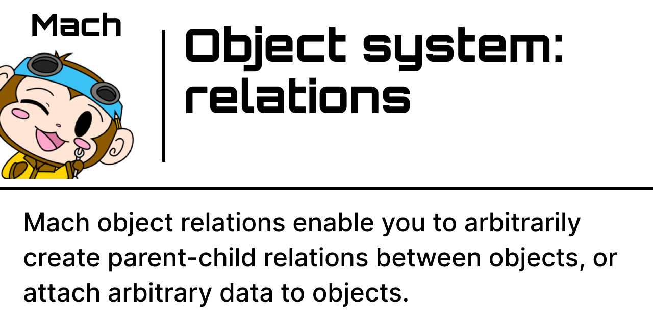 Object system: relations | Mach: zig game engine & graphics toolkit