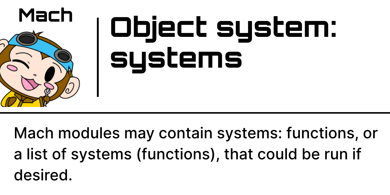 Object system: systems | Mach: zig game engine & graphics toolkit