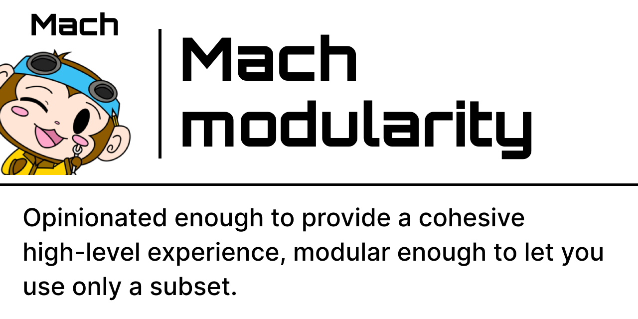 Mach modularity | Mach: zig game engine & graphics toolkit